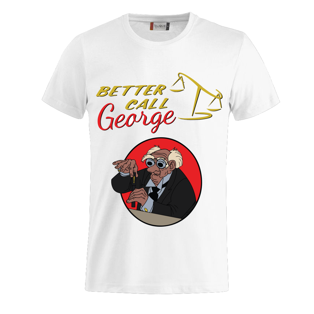 T-SHIRT BETTER CALL GEORGE - Nerdoverdose